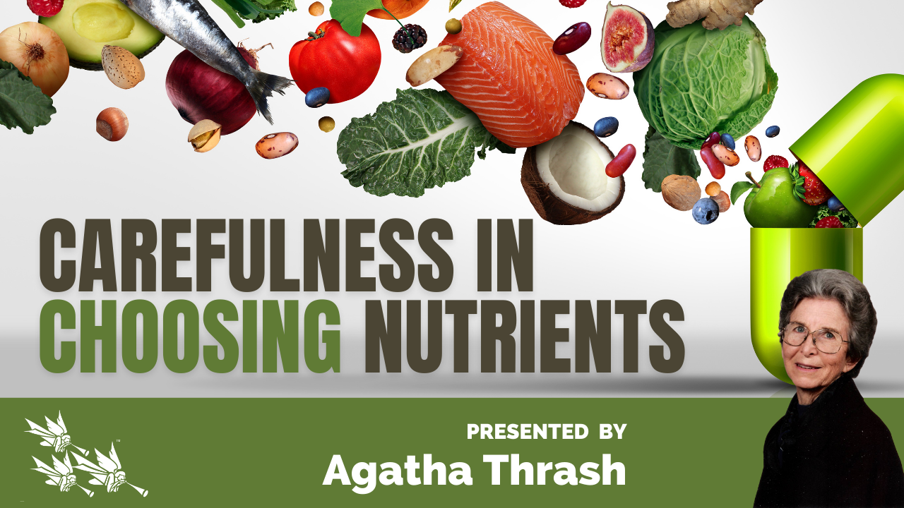CAREFULNESS IN CHOOSING NUTRIENTS – American Christian Ministries