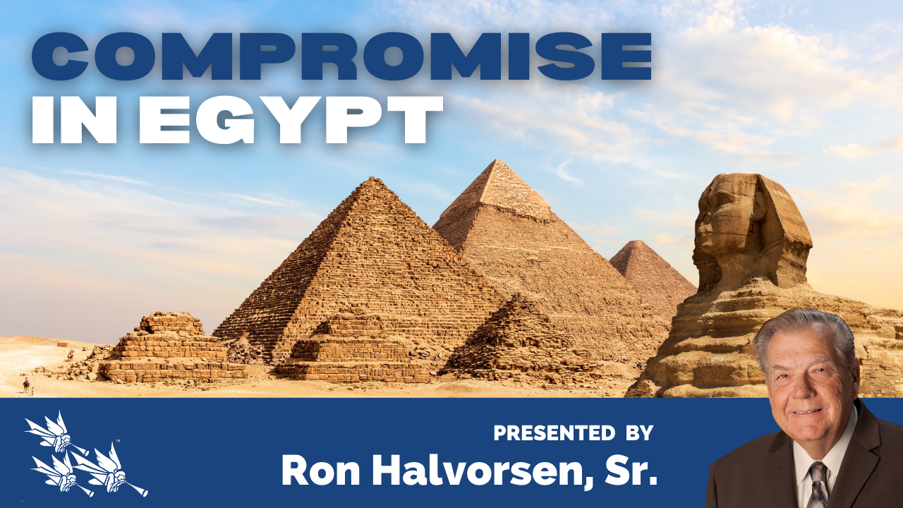 COMPROMISE IN EGYPT – American Christian Ministries