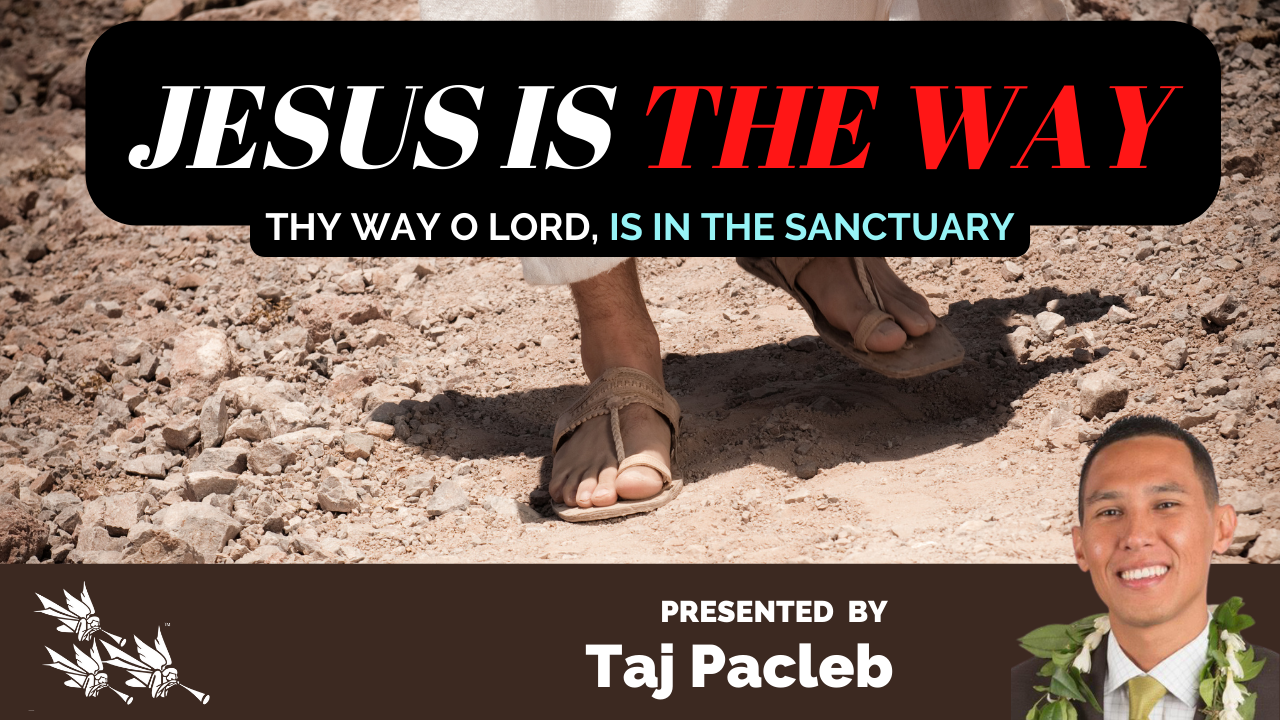 JESUS IS THE WAY–THY WAY O LORD, IS IN THE SANCTUARY – American ...