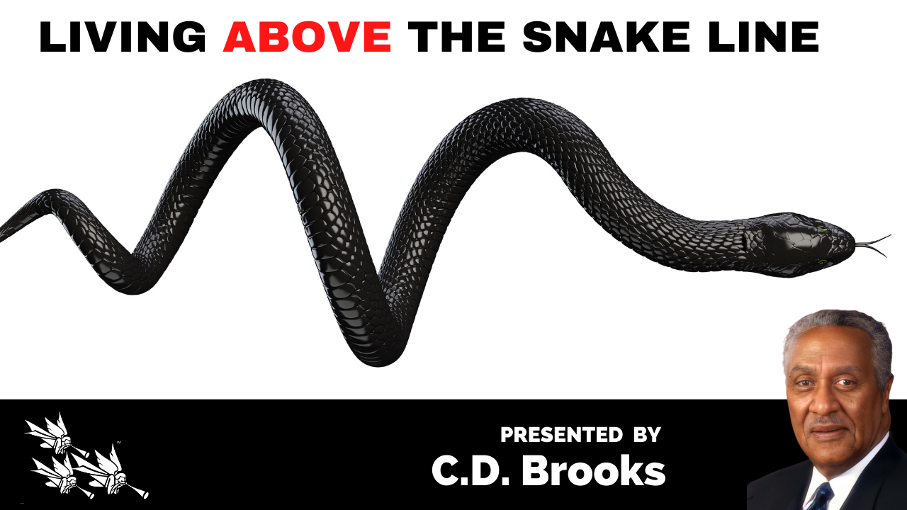 LIVING ABOVE THE SNAKE LINE – American Christian Ministries