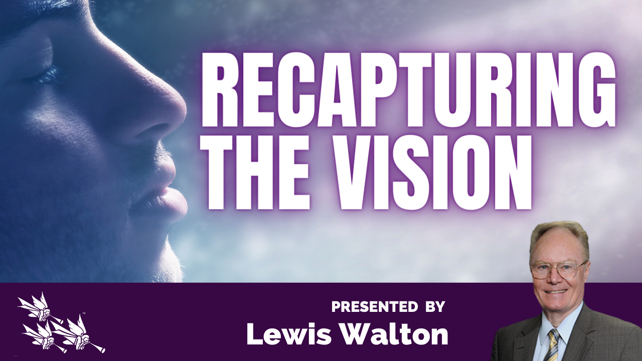 RECAPTURING THE VISION – American Christian Ministries