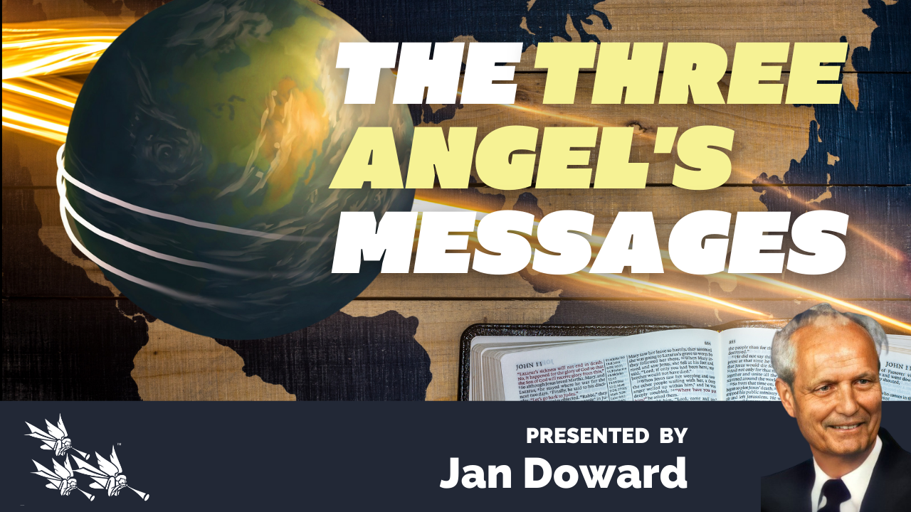 THE THREE ANGEL’S MESSAGES – American Christian Ministries