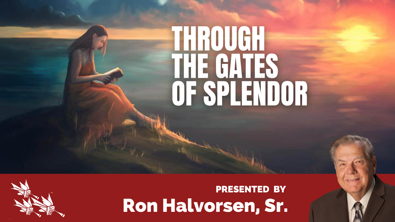 THROUGH THE GATES OF SPLENDOR – American Christian Ministries