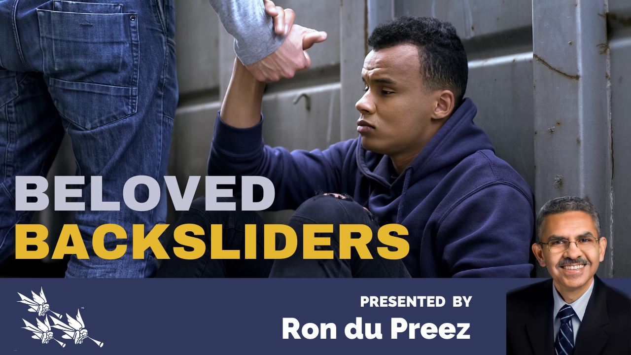 BELOVED BACKSLIDERS – American Christian Ministries