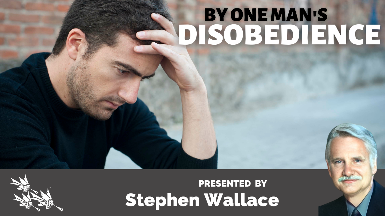 BY ONE MAN’S DISOBEDIENCE – American Christian Ministries