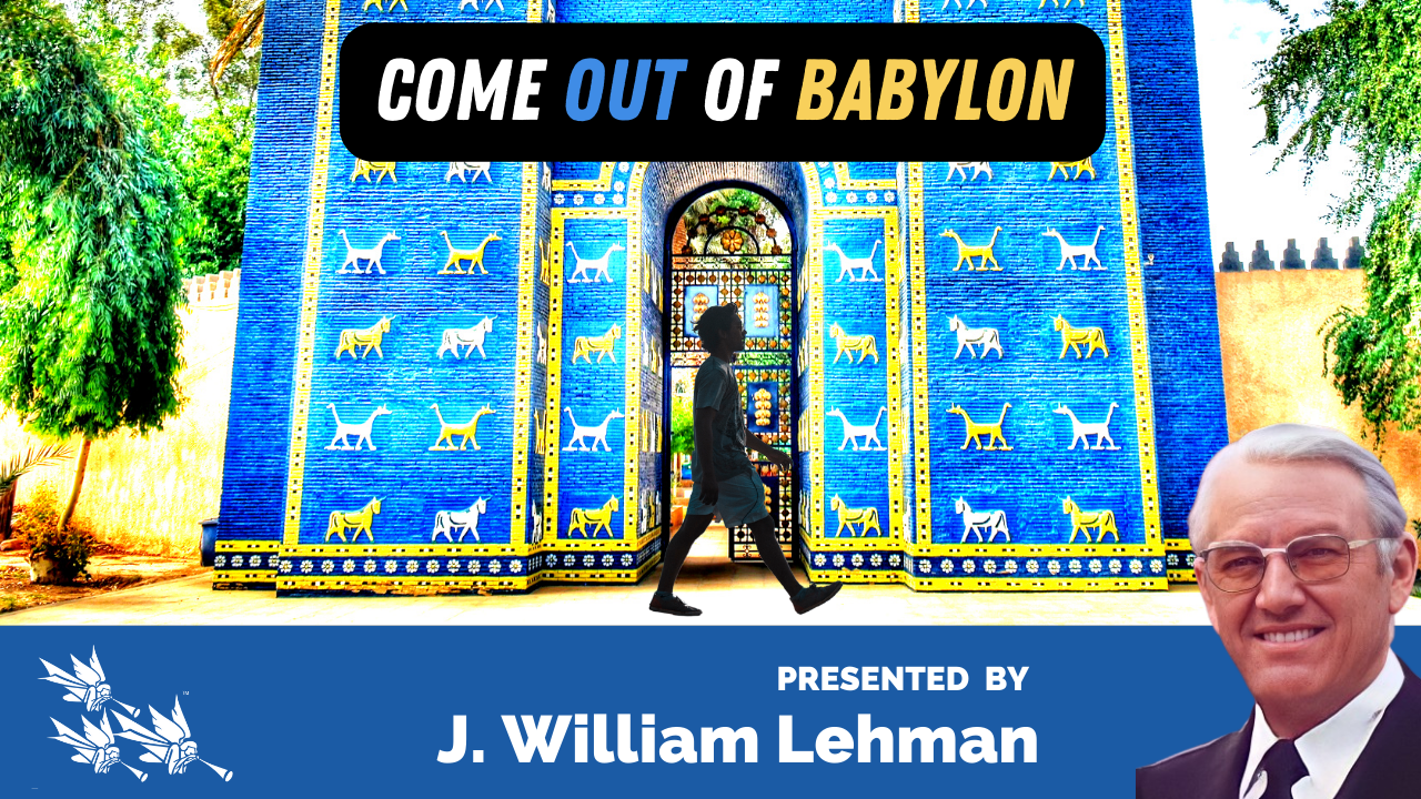 COME OUT OF BABYLON – American Christian Ministries