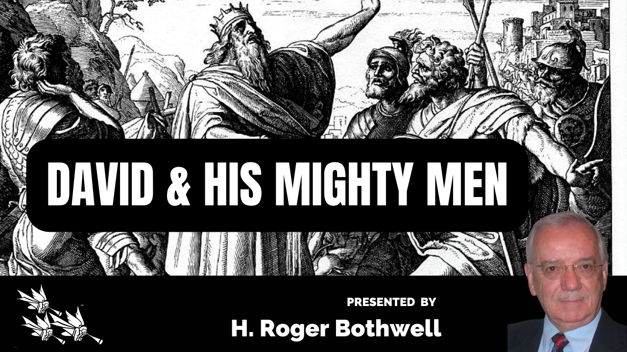 DAVID AND HIS MIGHTY MEN – American Christian Ministries