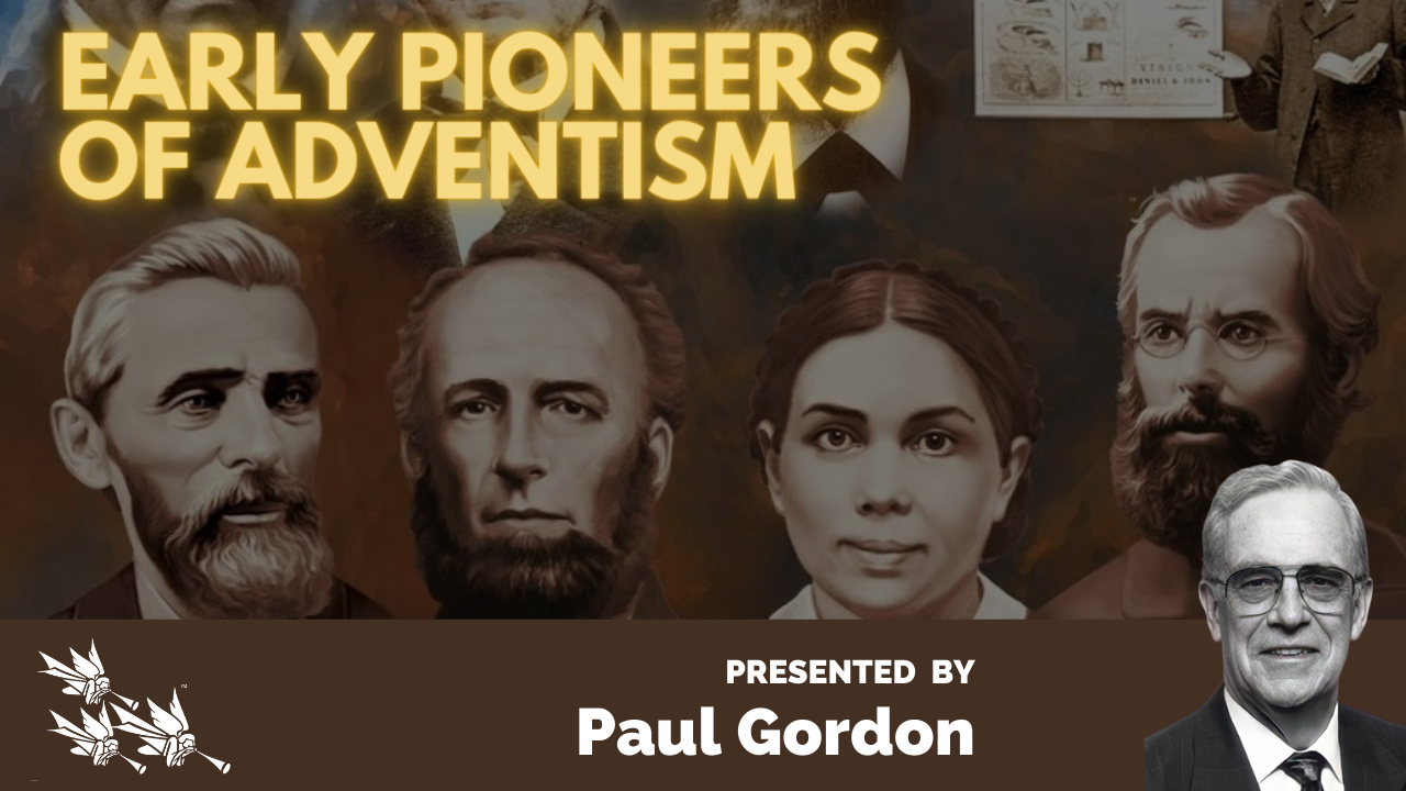 EARLY PIONEERS OF ADVENTISM – American Christian Ministries