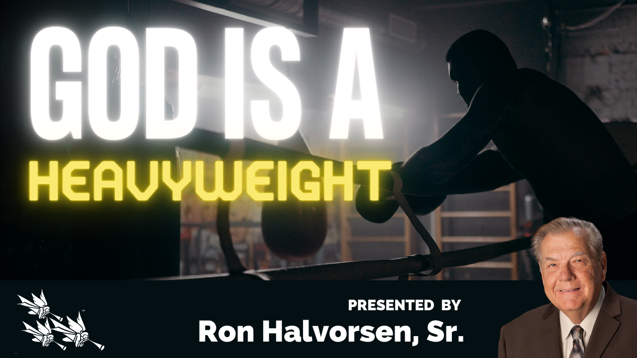 GOD IS A HEAVYWEIGHT – American Christian Ministries