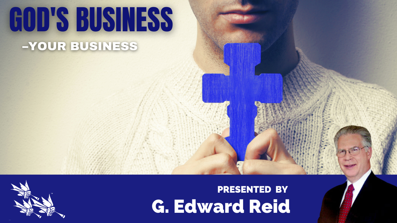GOD’S BUSINESS–YOUR BUSINESS – American Christian Ministries