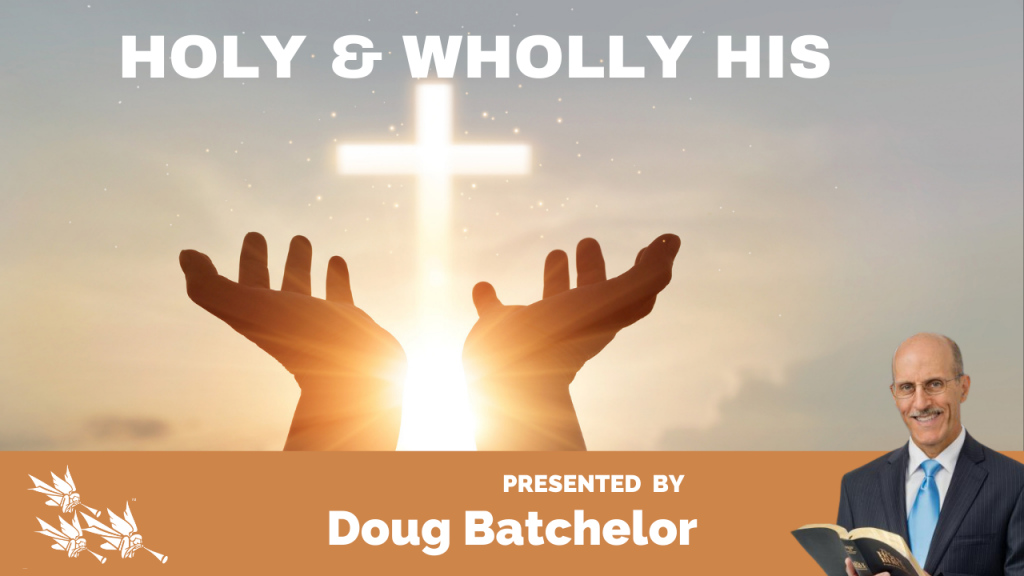 HOLY AND WHOLLY HIS – American Christian Ministries