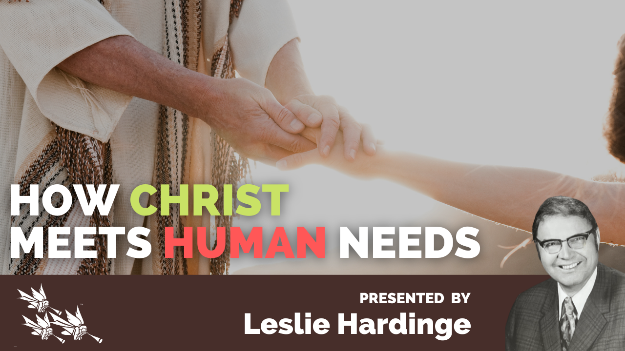 HOW CHRIST MEETS HUMAN NEEDS – American Christian Ministries