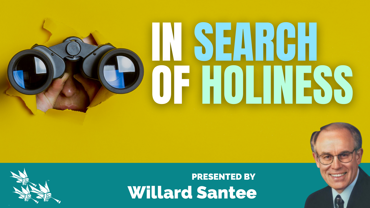 IN SEARCH OF HOLINESS – American Christian Ministries