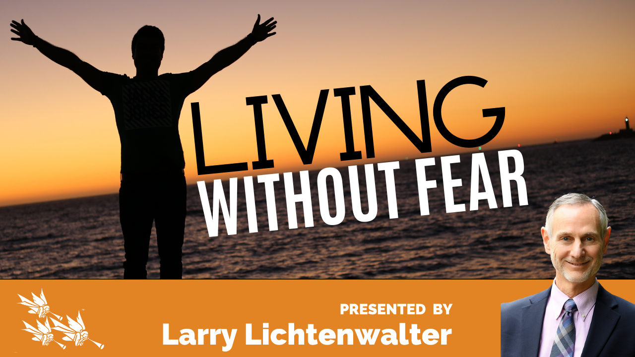 LIVING WITHOUT FEAR – American Christian Ministries
