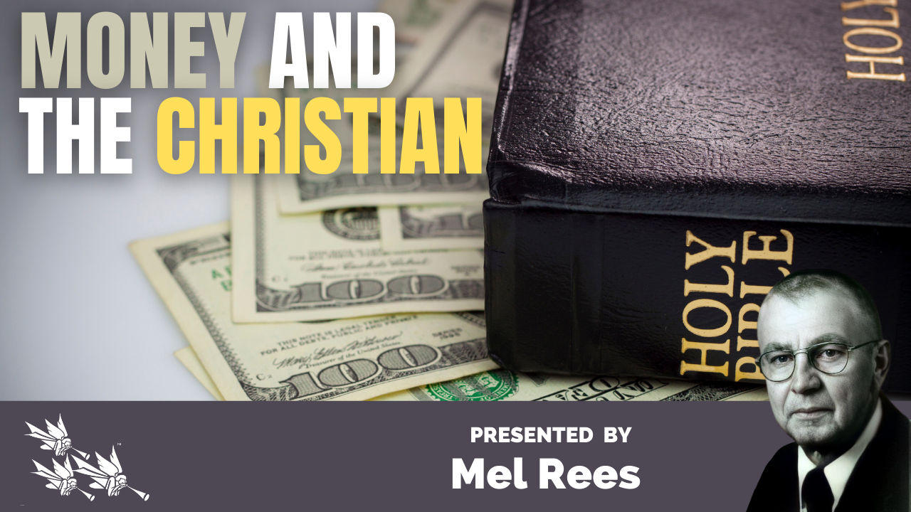 MONEY AND THE CHRISTIAN – American Christian Ministries