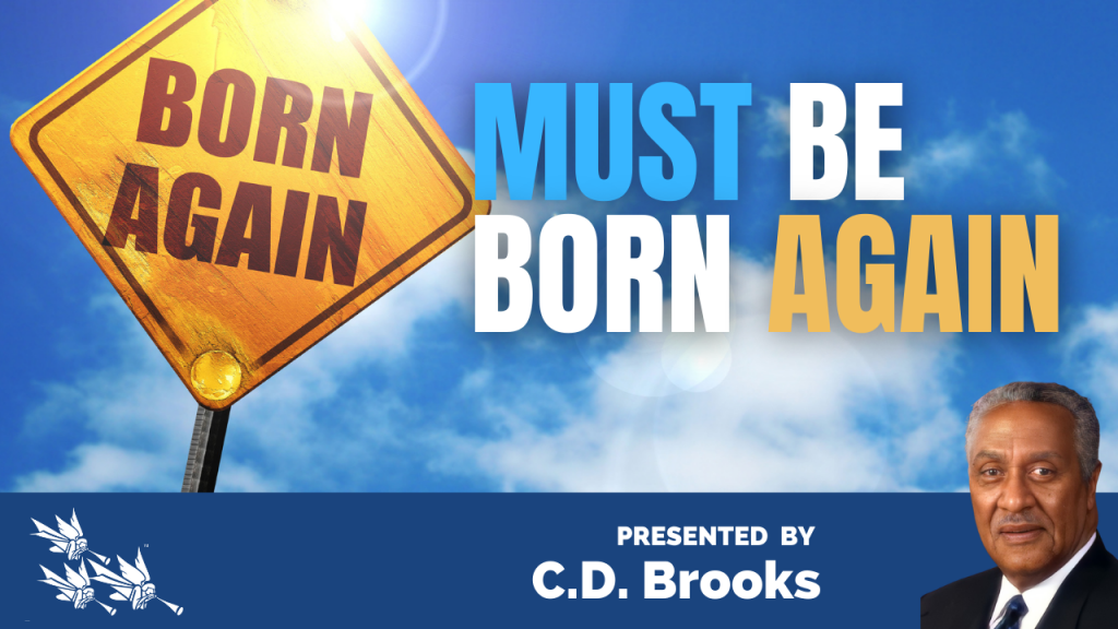 MUST BE BORN AGAIN – American Christian Ministries