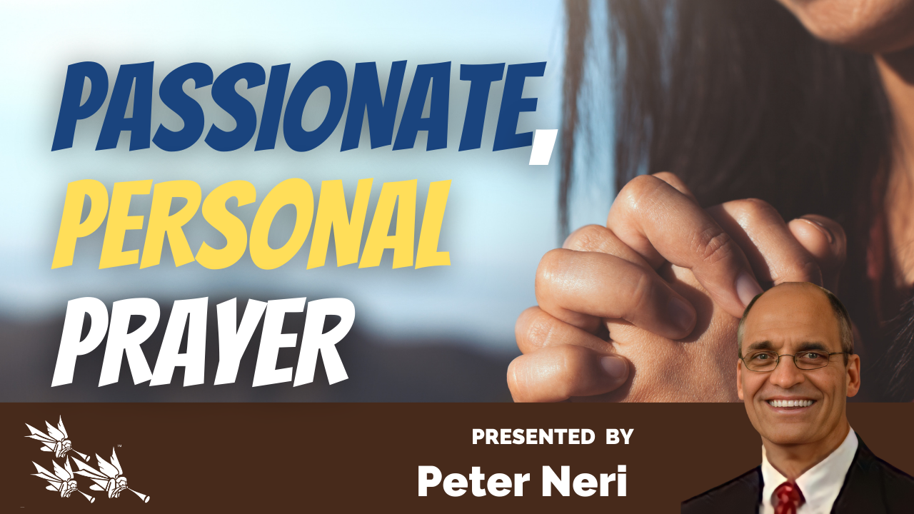 PASSIONATE, PERSONAL PRAYER – American Christian Ministries