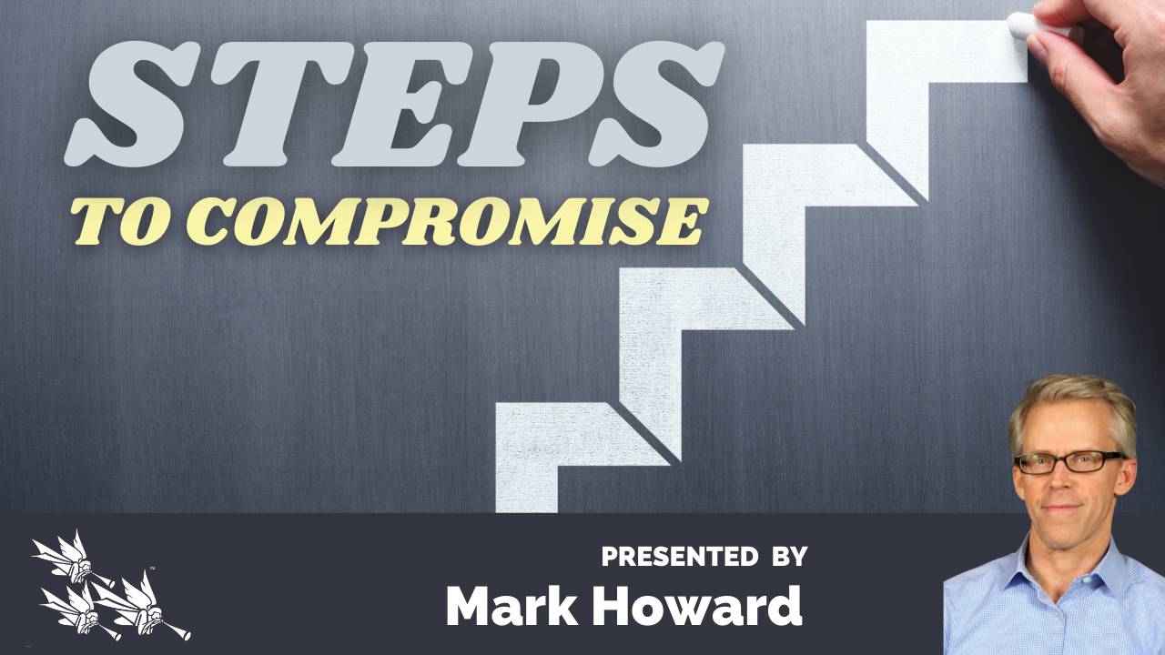STEPS TO COMPROMISE – American Christian Ministries