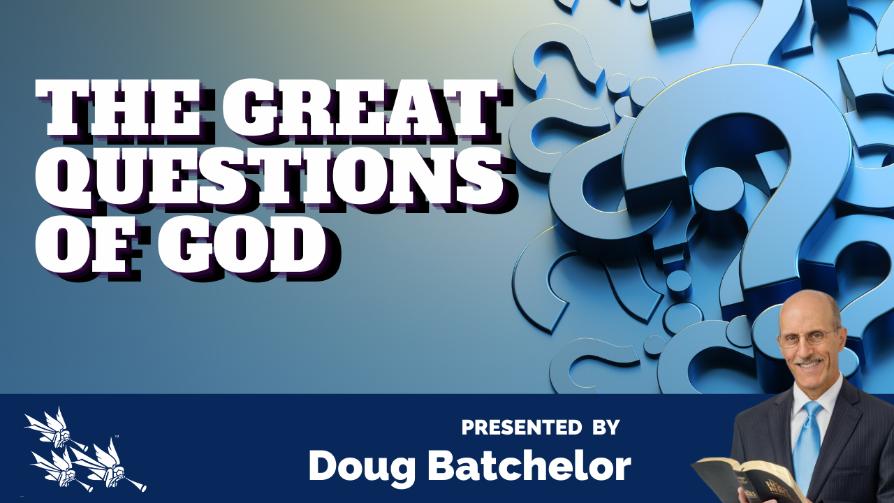 THE GREAT QUESTIONS OF GOD – American Christian Ministries