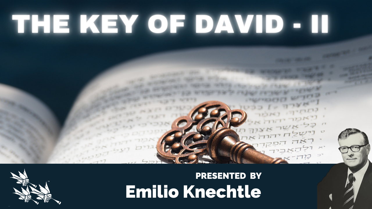 THE KEY OF DAVID – II – American Christian Ministries