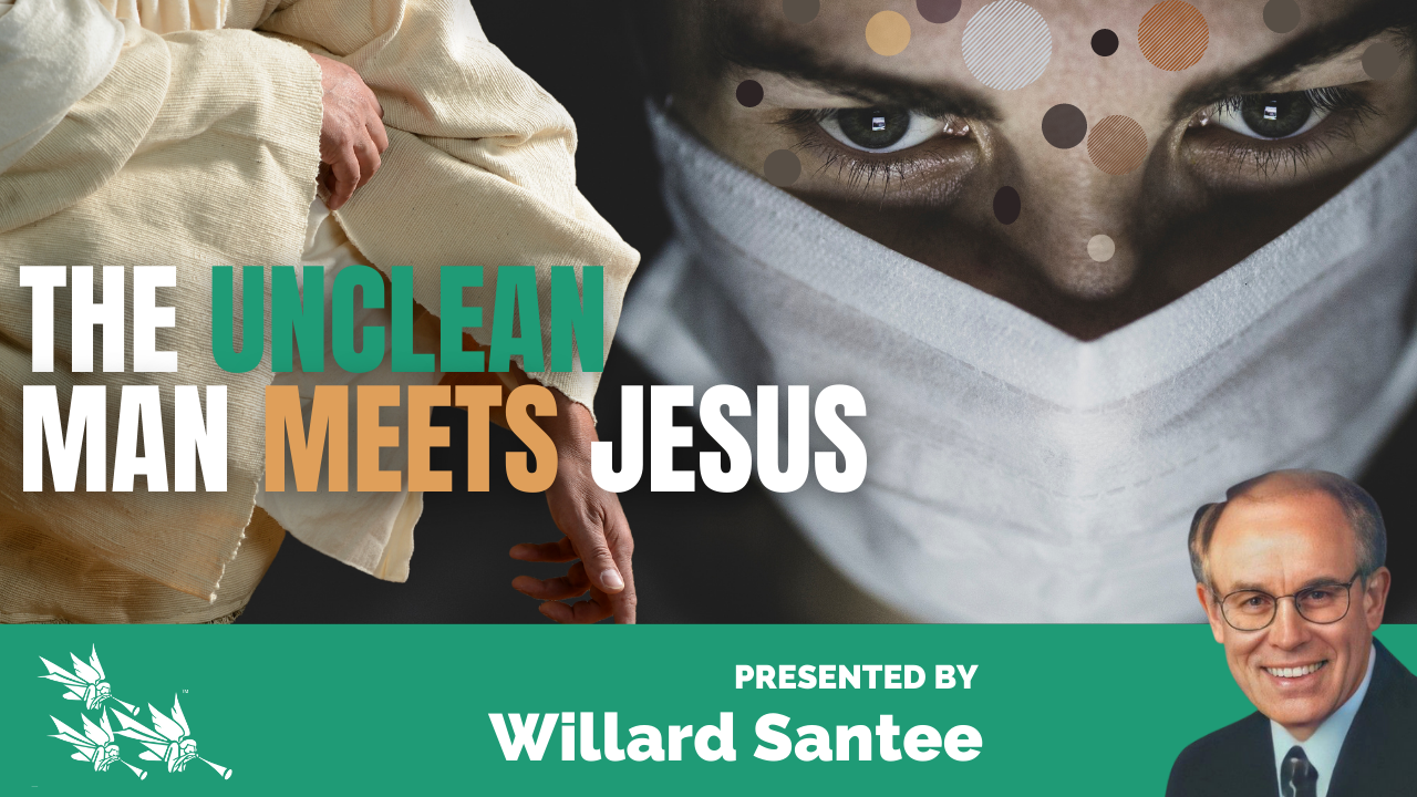 THE UNCLEAN MAN MEETS JESUS – American Christian Ministries