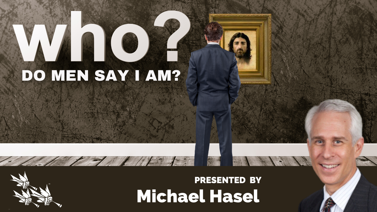 WHO DO MEN SAY I AM? – American Christian Ministries