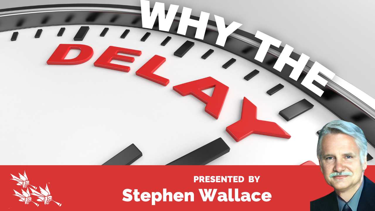 WHY THE DELAY? – American Christian Ministries